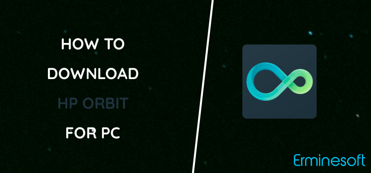 Download HP Orbit for PC / Windows / Computer